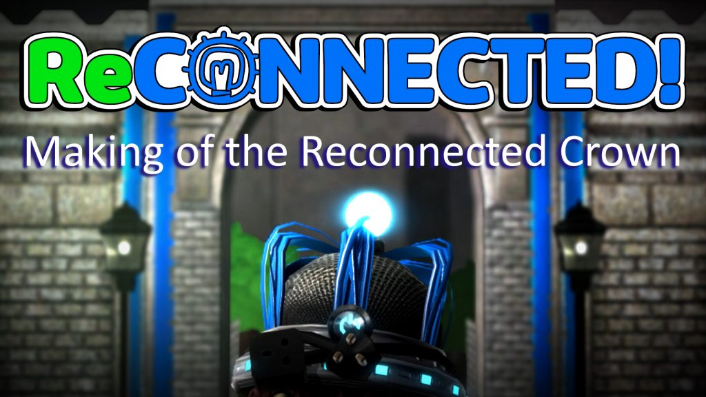 Making of the Reconnected Crown: Behind the Scenes - LBP Union